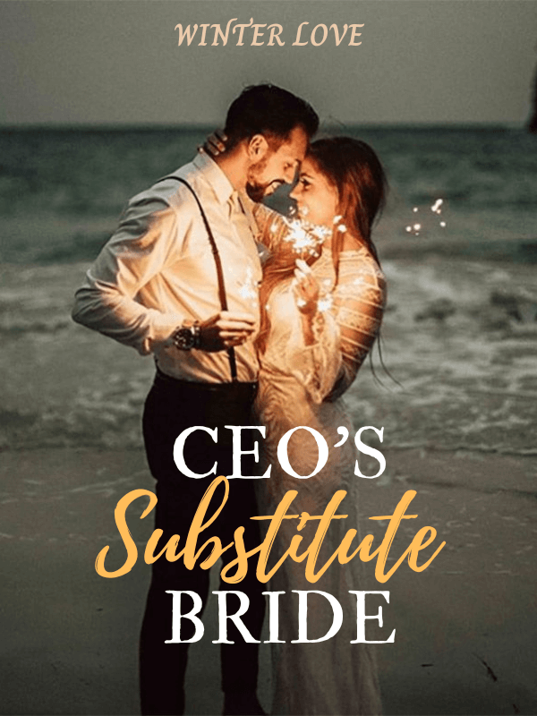 Read CEO's substitute bride (Alyssa) online Free