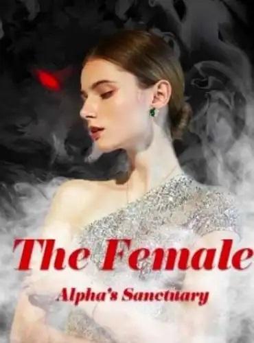 Read The Female Alpha’s Sanctuary Chapter 259