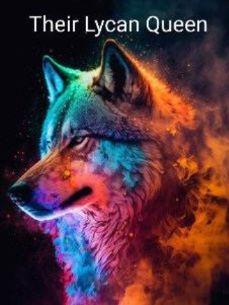 Read Their Lycan Queen by Foxtail Chapter 10