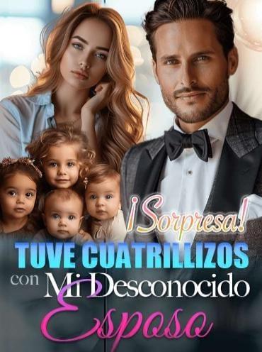 Read ¡Sorpresa! Tuve Cuatrillizos con Mi Desconocido Esposo Chapter 89